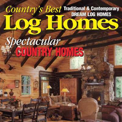 Country's Best Log Homes Magazine Subscription United States